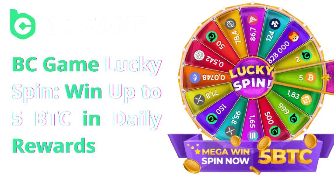Win Up to 5 BTC with BC.Game’s Daily Lucky Spin